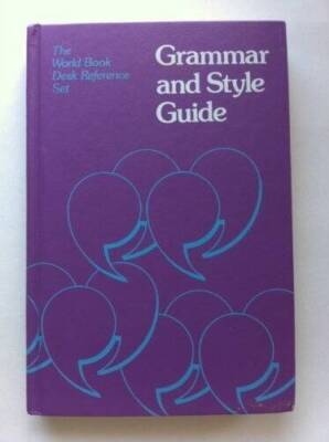 Grammar and Style Guide (The World Book Desk Reference Set) - Hardcover ...