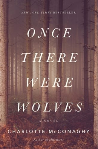 Once There Were Wolves by Charlotte McConaghy: Used 9781250244147| eBay