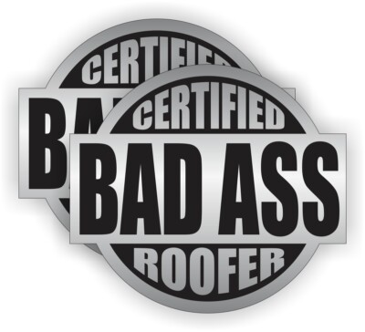 Certified Bad Ass Roofer Funny Hard Hat Stickers | Safety Helmet Decals ...