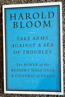 Take Arms Against a Sea of Troubles: The Power of the Reader's Mind. by ...