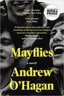Mayflies: A Novel PAPERBACK – 2022 by Andrew O'Haga 9780771068119| eBay