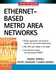ETHERNET-BASED METRO AREA NETWORKS By Daniel Minoli & Peter Johnson ...