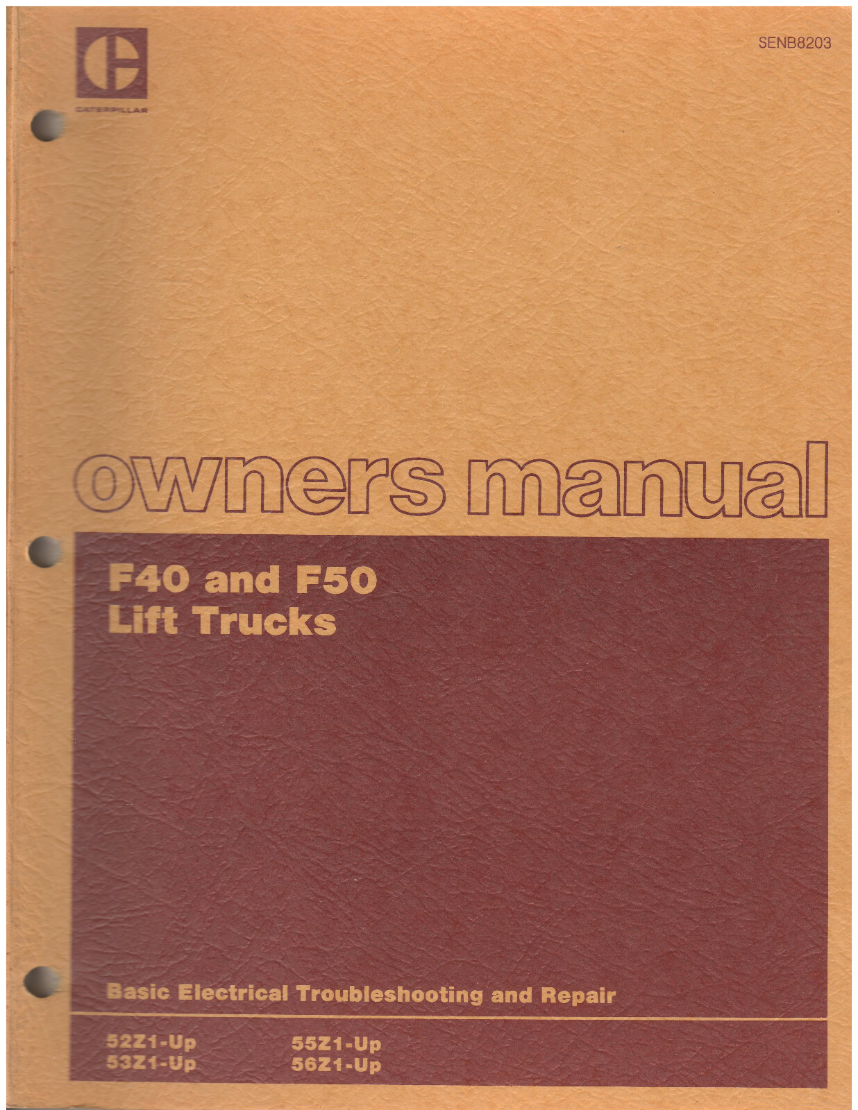 Cat F40 & F50 Lift Trucks Electrical Repair Owners Manual (SENB8203 ...
