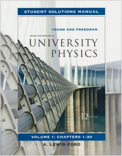 UNIVERSITY PHYSICS, VOLUME 1 STUDENT SOLUTIONS MANUAL By Hugh D. Young ...