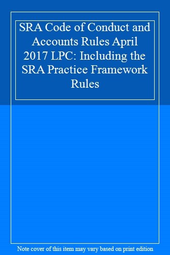 SRA Code of Conduct and Accounts Rules April 2017 LPC: Including | eBay