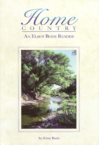 Home Country : An Elroy Bode Reader by Elroy Bode (1999, Hardcover) for ...