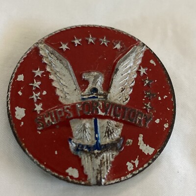 WW2 Homefront "Ships For Victory" Pin Liberty Ship Victory Ship ...