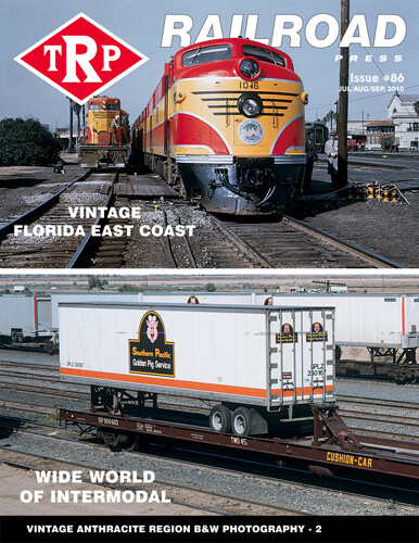 TRP The Railroad Press Magazine Issue #86 Vintage FEC; Intermodal ...