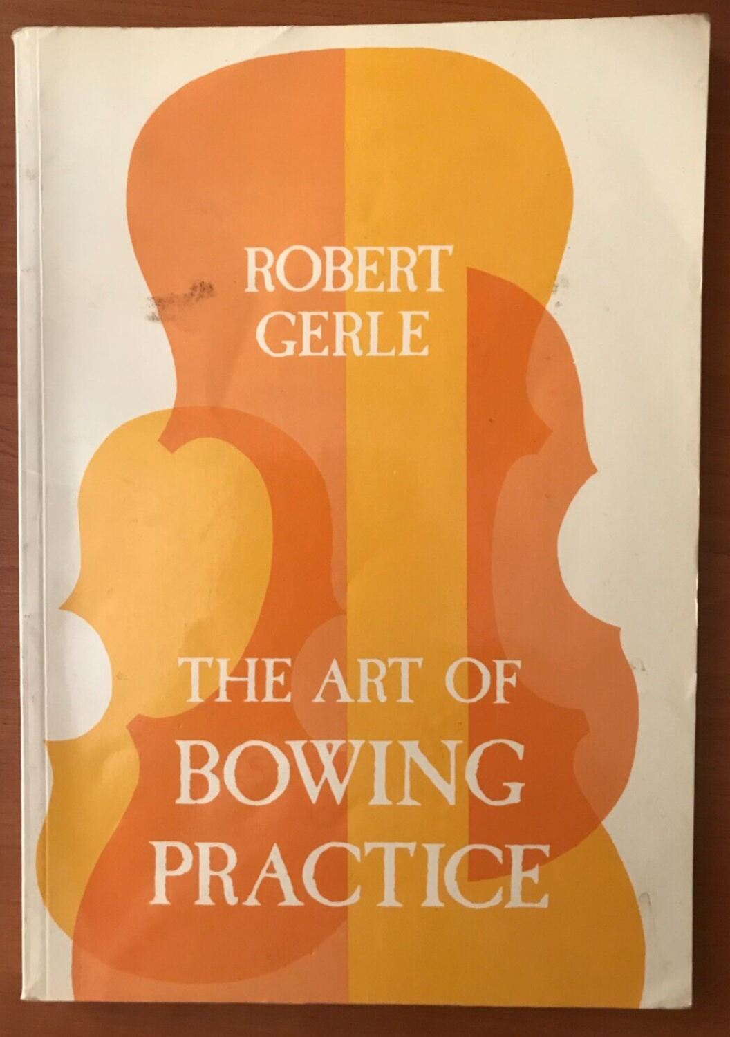 The Art of Bowing Practice- Robert Gerle | eBay
