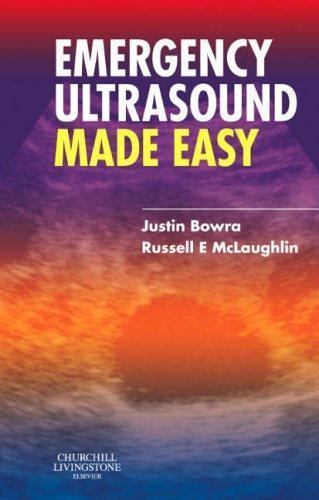 Made Easy Ser.: Emergency Ultrasound Made Easy by Justin Bowra and ...