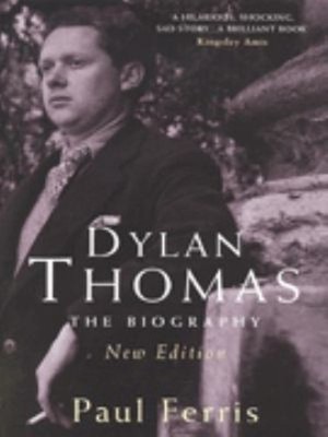 Dylan Thomas Hardcover Paul Ferris 9780460879705| eBay