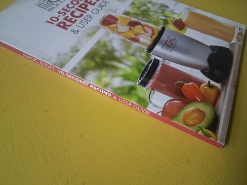 Magic Bullet 10-Second Recipes and User Guide Softcover Recipe Cookbook ...