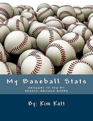My Baseball Stats by Kim Katt (2015, Trade Paperback) for sale online ...