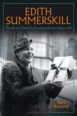 Edith Summerskill : The Life and Times of a Pioneering Feminist Labour ...