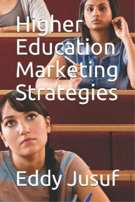 Eddy Jusuf Higher Education Marketing Strategies (Poche) | eBay
