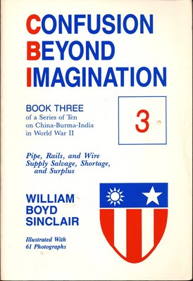William Boyd Sinclair / Confusion Beyond Imagination Book Three Pipe ...