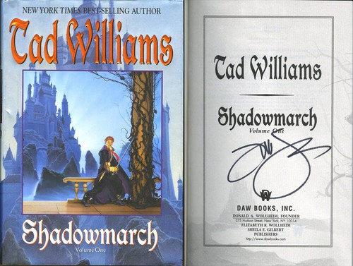 Tad Williams SIGNED AUTOGRAPHED Shadowmarch HC 1st Ed/1st Volume #1 ...