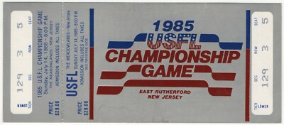 1985 USFL CHAMPIONSHIP GAME Ticket BALTIMORE STARS Oakland Invaders 7 ...