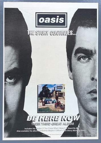 OASIS 1997 POSTER ADVERT BE HERE NOW The Story Continues NOEL LIAM ...