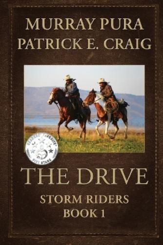 Patrick E Craig Murray Pura The Drive (Paperback) Storm Riders (US ...