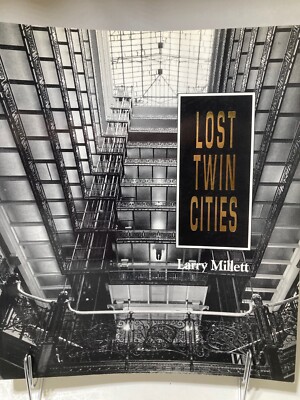 Lost Twin Cities by Larry Millett (1992, Trade Paperback) SAINT PAUL ...