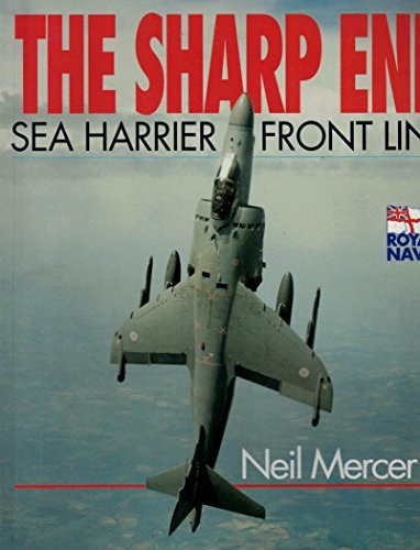 The Sharp End: Sea Harrier Front Line Operations by Mercer, Neil ...