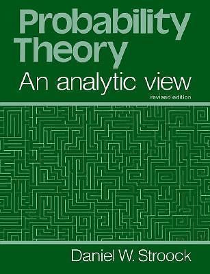 Probability Theory, an Analytic View by Daniel W. Stroock (2000, Trade ...