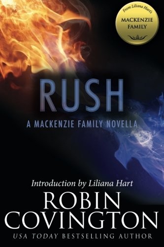 RUSH: A MACKENZIE FAMILY NOVELLA By Robin Covington **Mint Condition ...