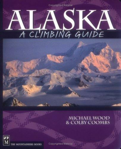 Alaska by Colby Coombs and Michael Wood (2005, Trade Paperback) for ...