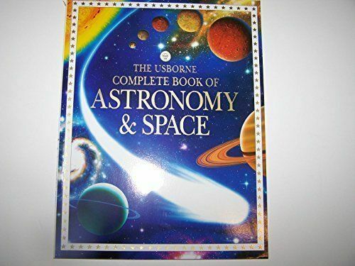The Usborne Complete Book of Astronomy & Space 1998 by Miles Lisa S ...