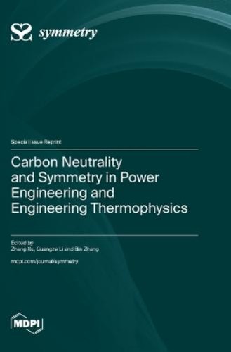 Guangze Li Bin Carbon Neutrality and Symmetry in Power Engin (Copertina ...