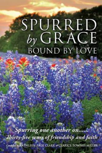 Spurred by Grace by Clarice Townes Miller (2013, Trade Paperback) for ...