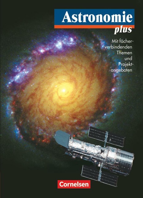 Astronomie Plus-Für die Sekundarstufe I und Ii. Schülerbuch von Udo ...