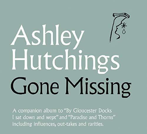 Ashley Hutchings Gone Missing CD TECD423 NEW | eBay