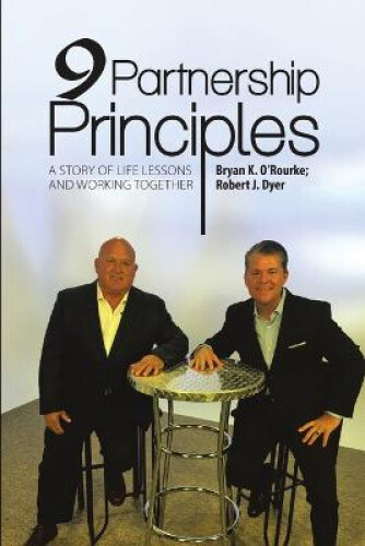 9 Partnership Principles: A Story of Life Lessons and Working Together ...