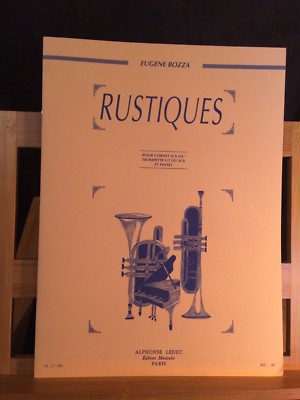 Eugène Bozza Rustiques pour cornet ou trompette et piano partition Leduc | eBay