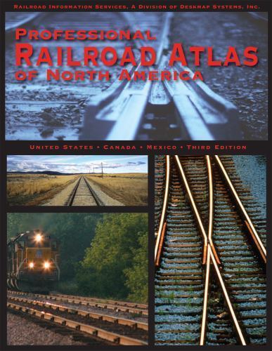Professional Railroad Atlas of North America : Third Edition by DeskMap ...