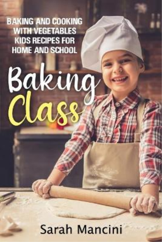 Sarah Mancini Baking Class - (Poche) 9781687869104 | eBay