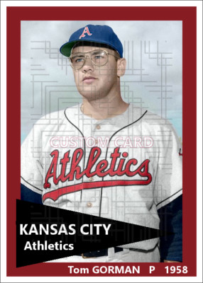 Tom Gorman - 1958 Kansas City Athletics - 2.5 x 3.5 custom card (blank ...