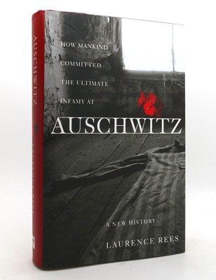 Laurence Rees AUSCHWITZ A New History 1st Edition 2nd Printing | eBay