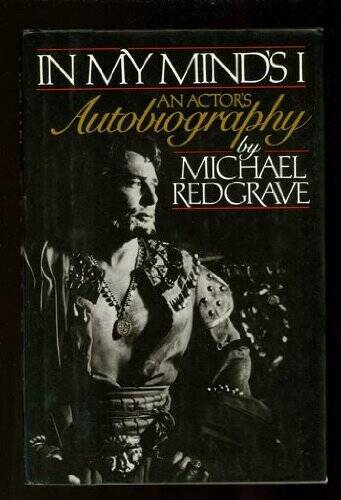 In My Mind's I: An Actor's Autobiography - Hardcover By Redgrave ...