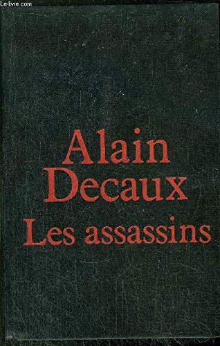 Les assassins., DECAUX ALAIN | eBay