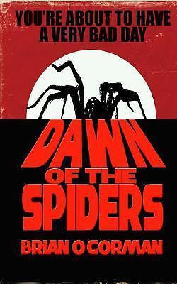 Dawn of the Spiders by Brian O'Gorman (2015, Trade Paperback) for sale ...