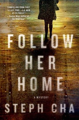 Follow Her Home by Steph Cha (English) Hardcover Book 9781250009623 | eBay