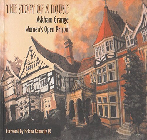 The Story of a House: Askham Grange Women's Open Prison 1898311307 | eBay