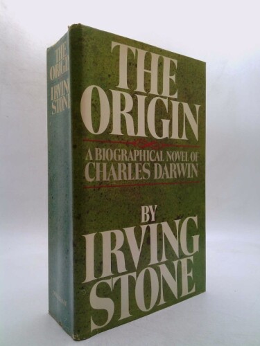 The Origin: A Biographical Novel of Charles Darwin (Signed) by Stone ...