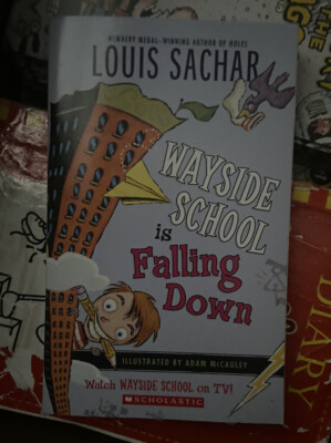 Wayside School Ser.: Wayside School Is Falling Down by Louis Sachar ...
