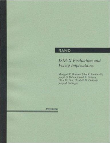 ISM-X Evaluation and Policy Implications by Ellen M. Pint, Joseph G ...