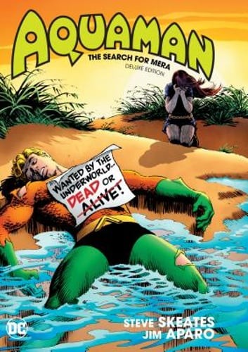 Aquaman: The Search for Mera Deluxe Edition by Steve Skeates: New ...