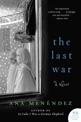The Last War: A Novel - Paperback, by Menendez Ana - Good 9780061724770 ...